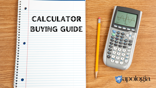 Calculator Buying Guide - Apologia