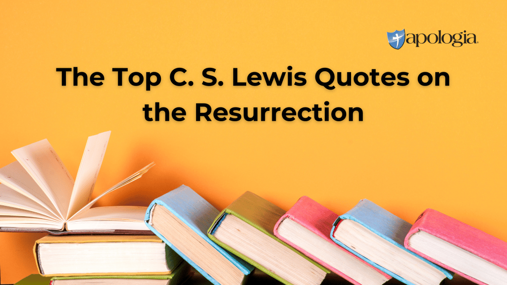 Cs Lewis Resurrection Quotes