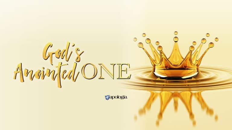 God’s Anointed One - Apologia