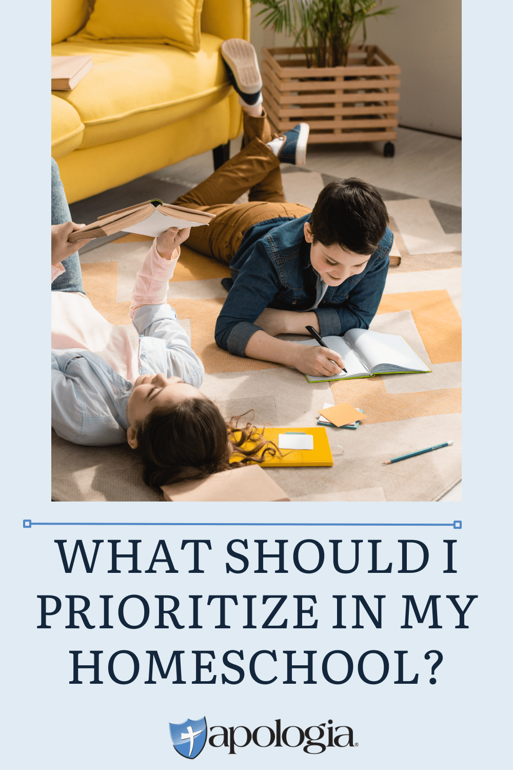 What to Prioritize in Your Homeschool? - Apologia