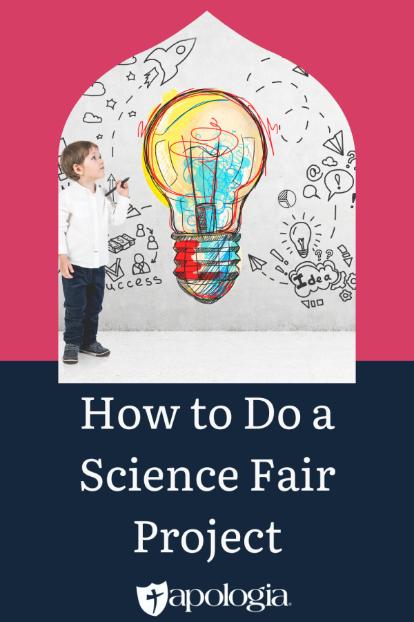 How to Do a Science Fair Project - Apologia