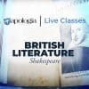Live Class: British Literature - Shakespeare - Apologia