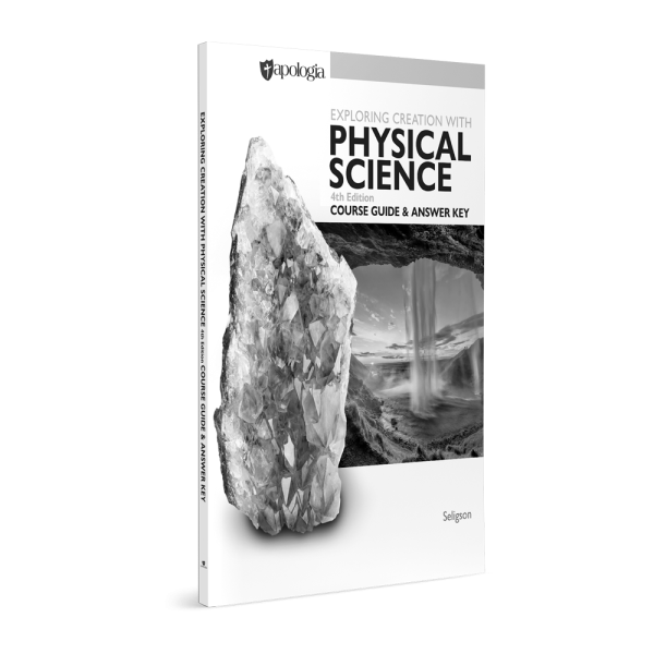 Physical Science Course Guide & Answer Key - Apologia