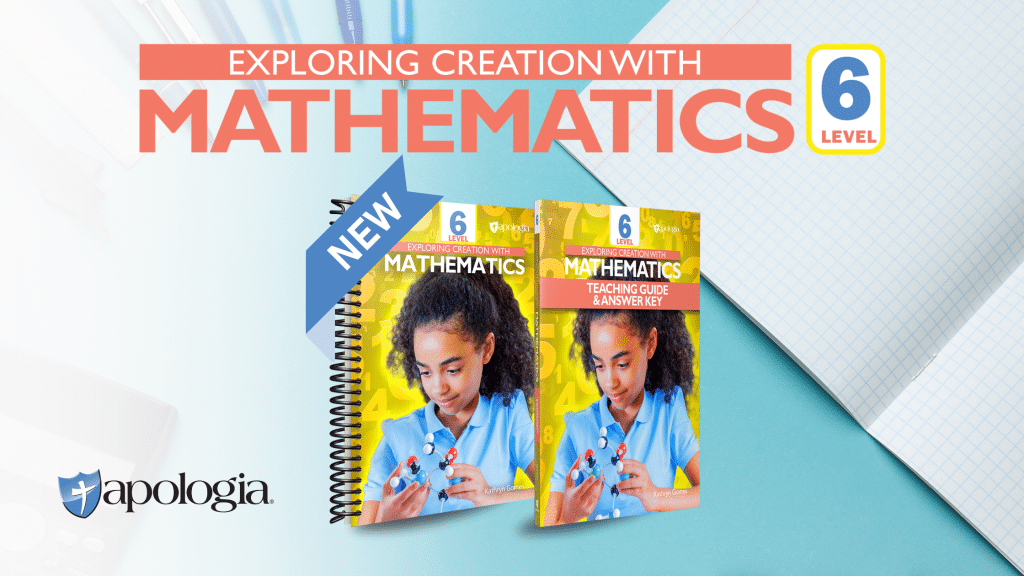 Introducing Exploring Creation with Mathematics, Level 6 - Apologia