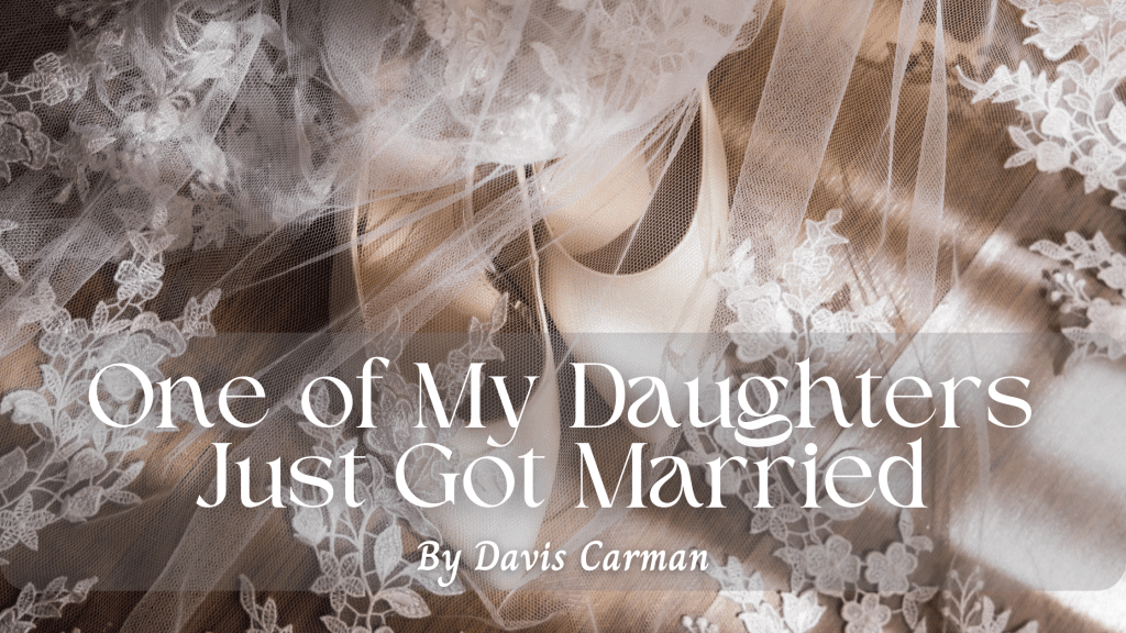 One of My Daughters Just Got Married - Apologia