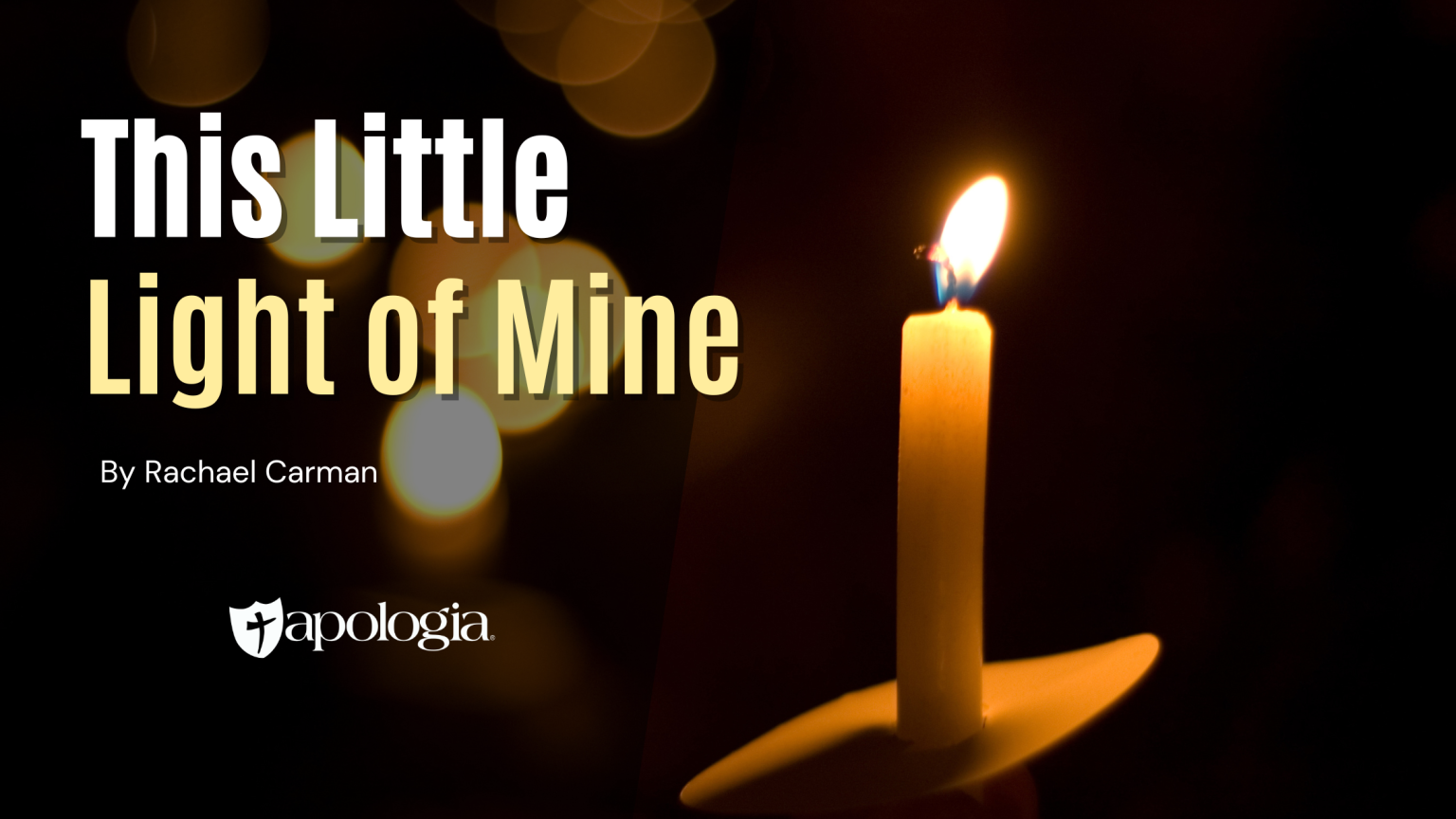 This Little Light of Mine - Apologia