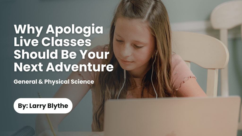 Why Apologia Live Classes Should Be Your Next Adventure