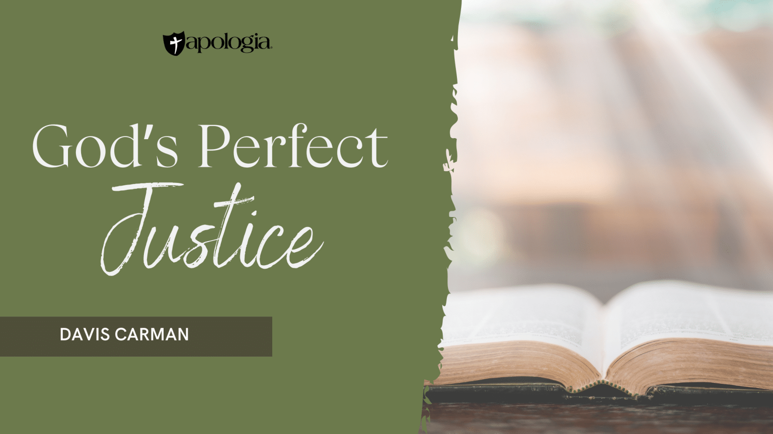 God's Perfect Justice - Apologia