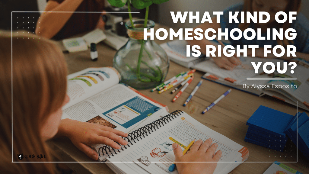 What Kind of Homeschooling is Right for Our Family? - Apologia